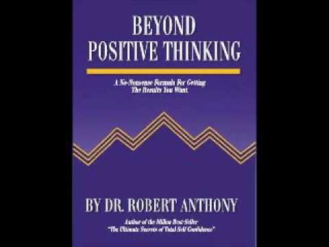 Beyond Positive Thinking Audiobook Dr.Robert Anthony - YouTube