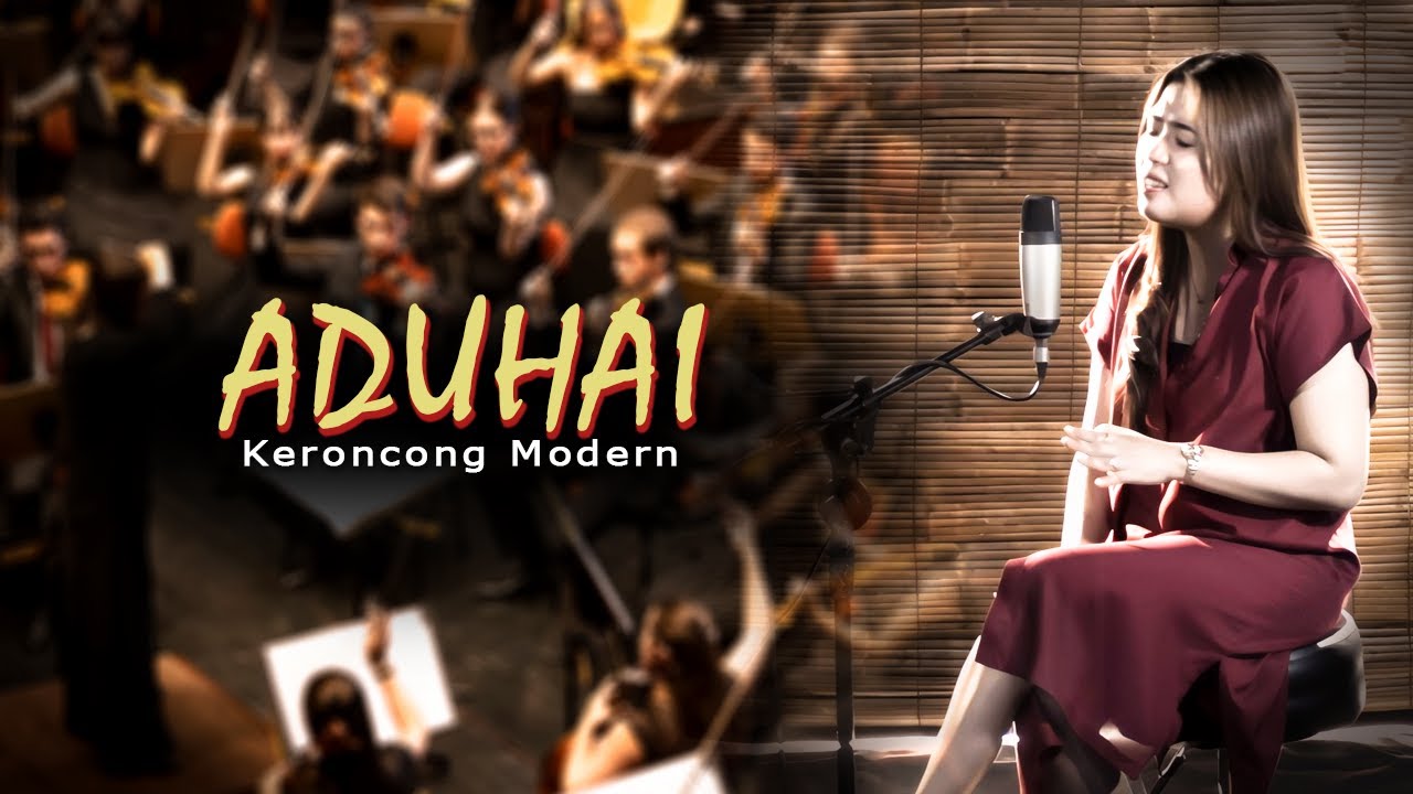 ADUHAI - Indahnya Indahnya Aduhai || Keroncong Version Cover - YouTube