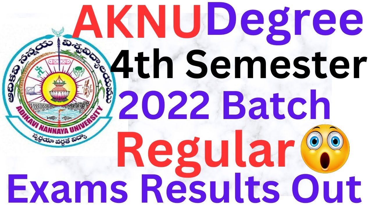 AKNU Degree 4th Semester 2022 Bactch Regular May 2024 Exams Results Out ...