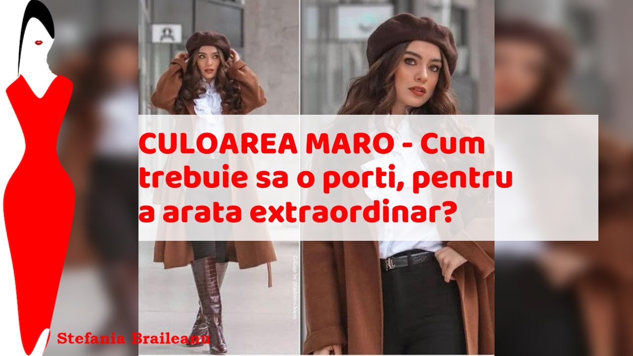 CULOAREA MARO - Cum trebuie sa o porti, pentru a arata extraordinar ...