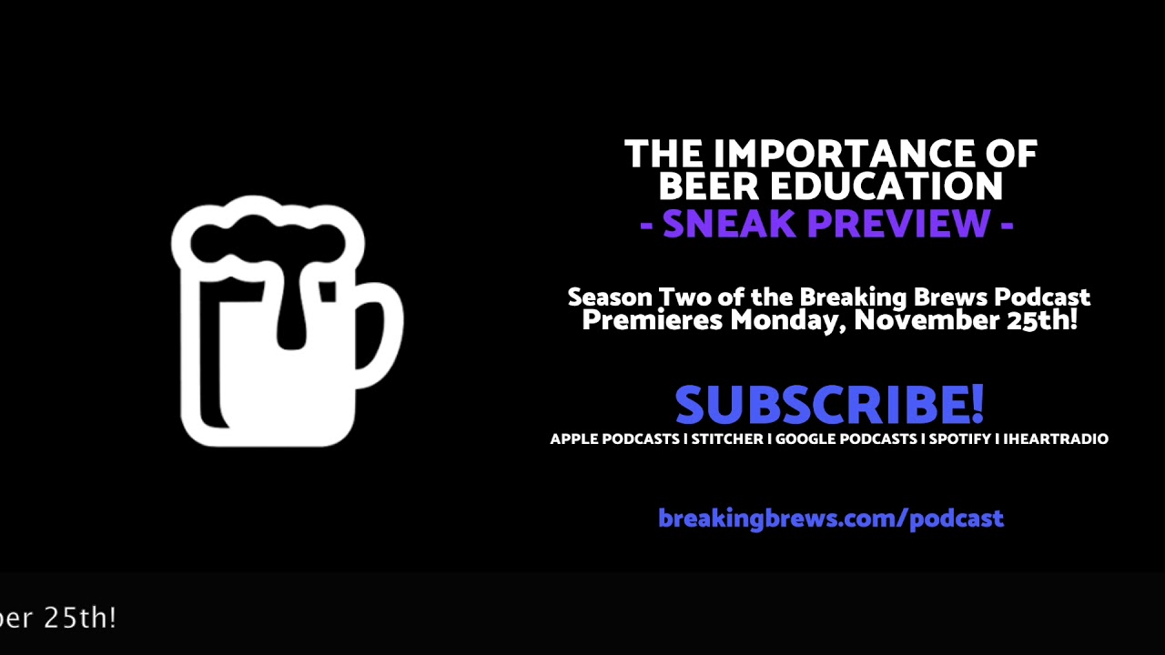 The Importance of Beer Education | PODCAST SNEAK PREVIEW - YouTube