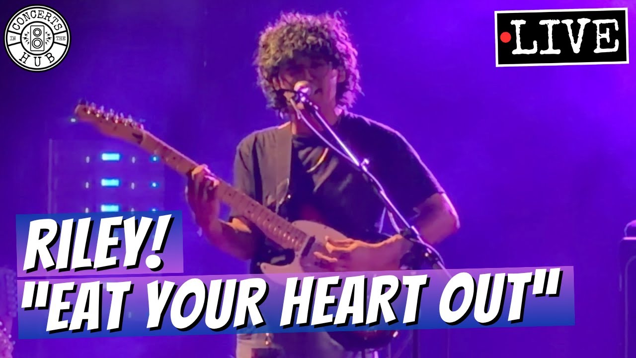 Riley! "Eat Your Heart Out" LIVE - YouTube