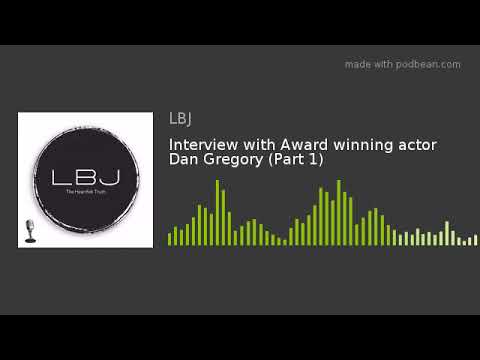 Interview with Award winning actor Dan Gregory (Part 1) - YouTube