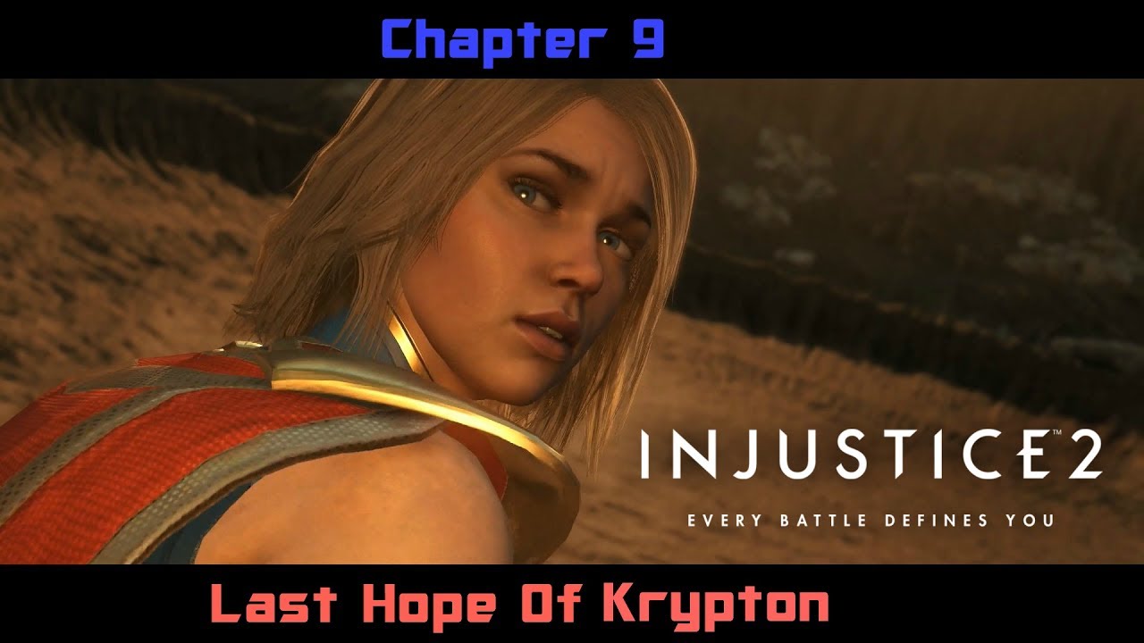 Injustice 2:Chapter 9 Last Hope Of Krypton - YouTube