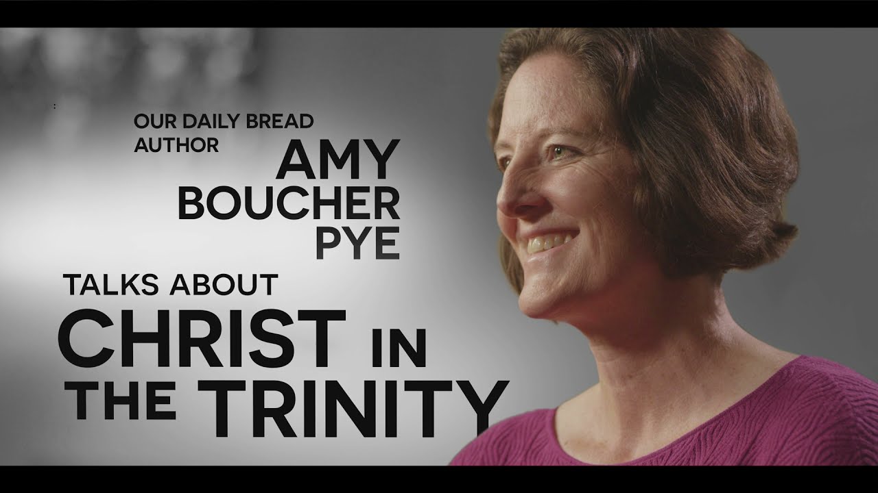 Let's Talk About Christ In The Trinity | Amy Boucher Pye | Our Daily ...