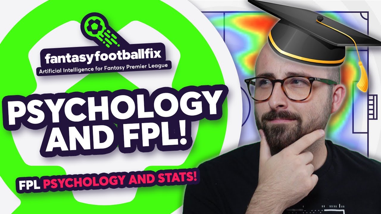 PSYCHOLOGY AND FPL | How to Become a Better FPL Manager | Fantasy ...