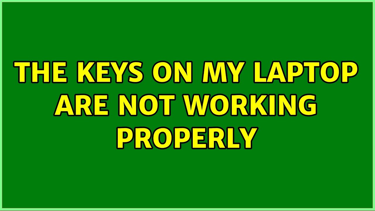 The keys on my laptop are not working properly (2 Solutions!!) - YouTube