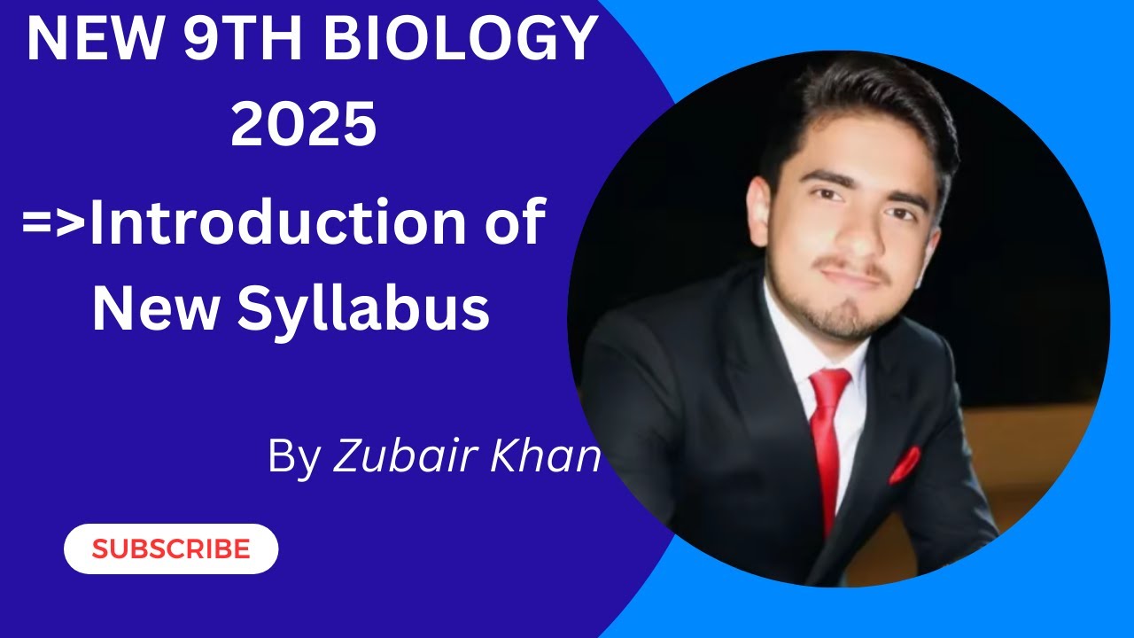 Biology 9th Class New Syllabus 2025: Introduction & Overview - YouTube
