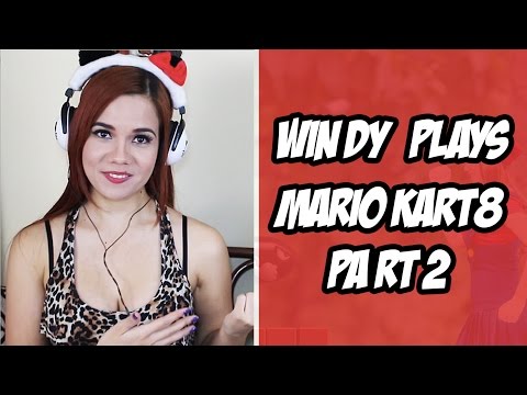 Windy Plays Mario Kart 8 Part 2