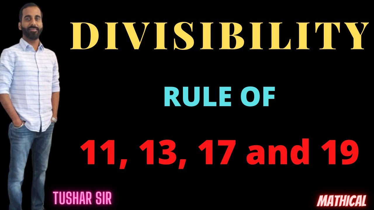 Divisibility Rule of 11, 13, 17 and 19 - YouTube