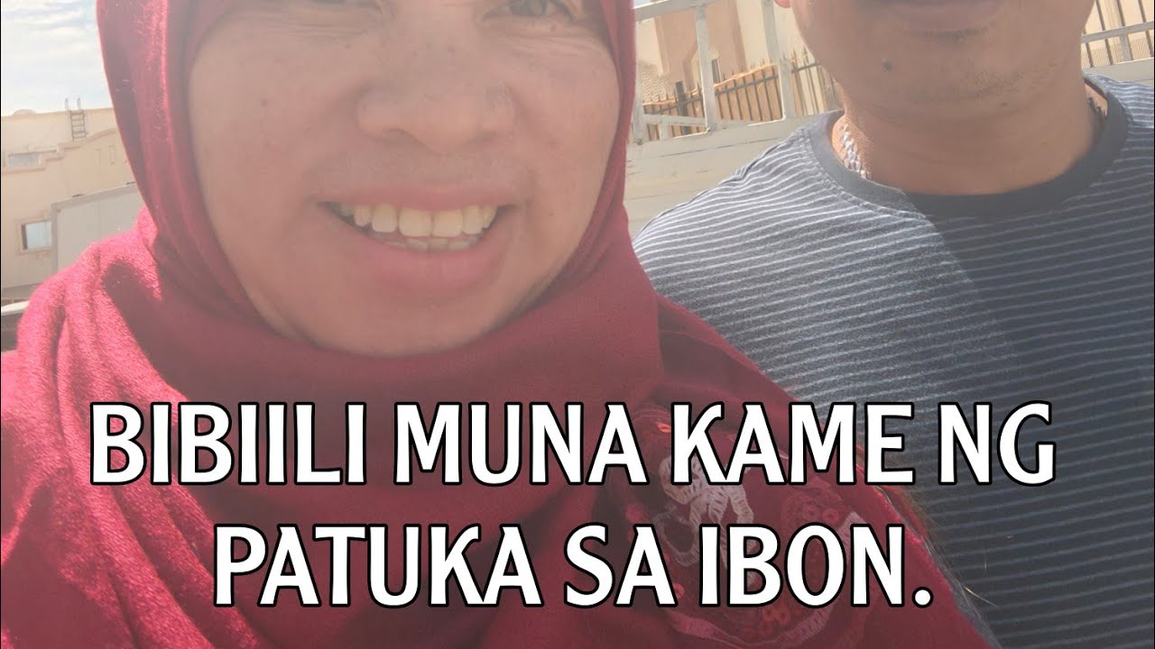 BIBIILI MUNA KAME NG PATUKA SA IBON. - YouTube