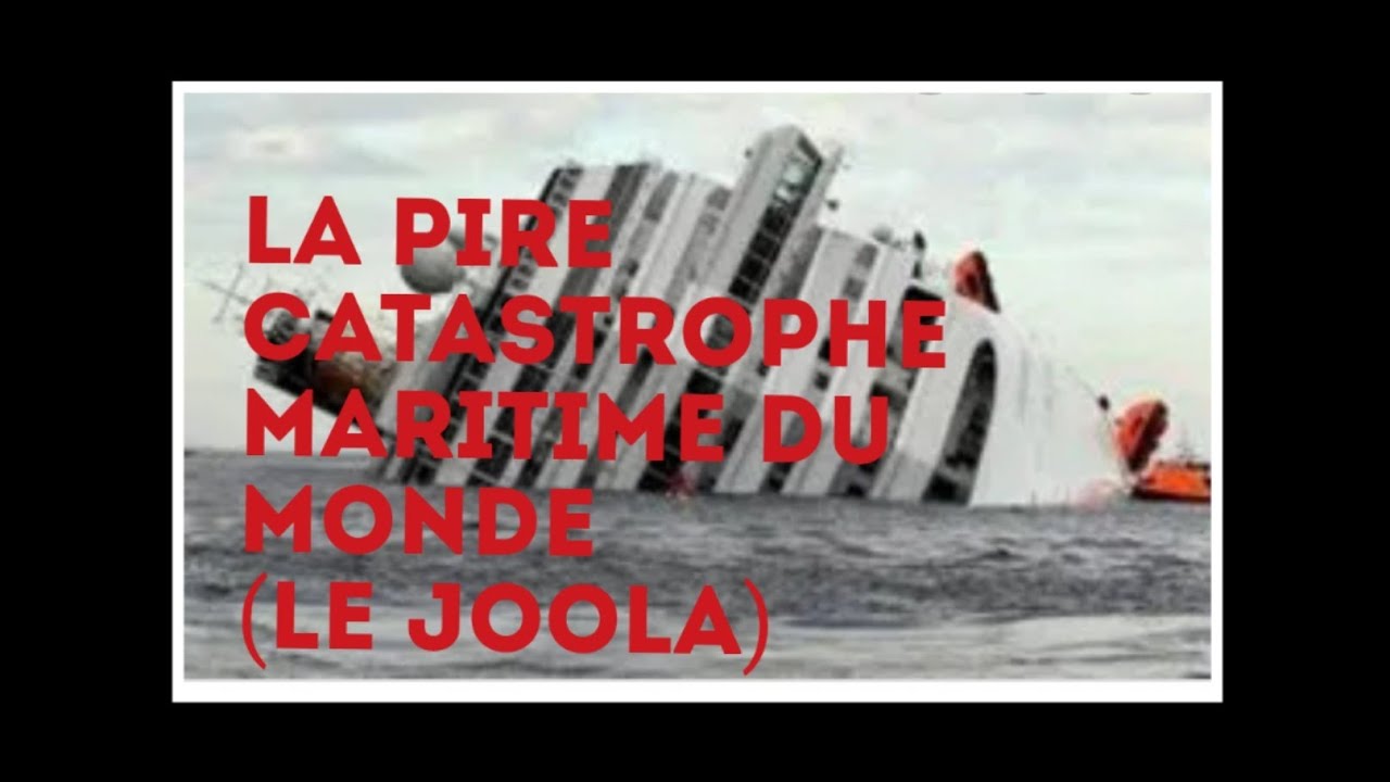 [ le JOOLA ] La pire catastrophe maritime du monde : 26/09/2002 - YouTube