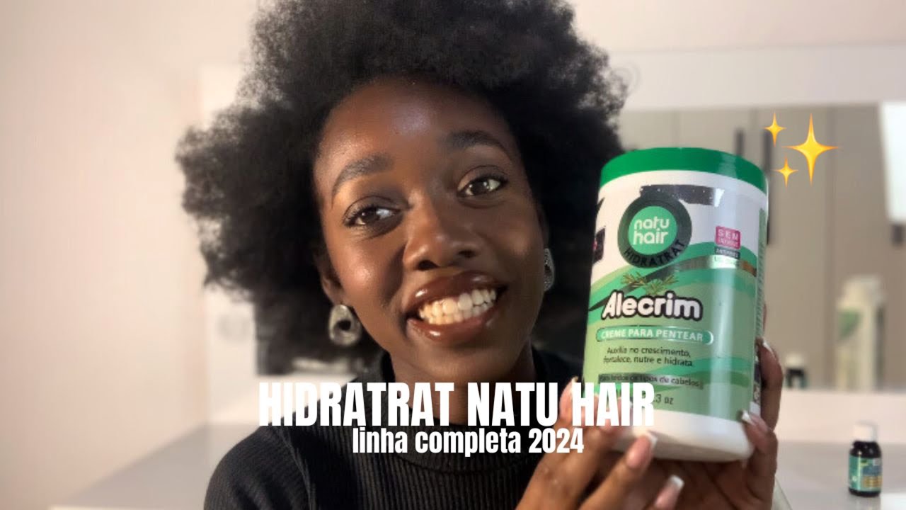 TESTEI A NOVA LINHA DA NATU HAIR | rotina capilar cabelo crespo 4c ...