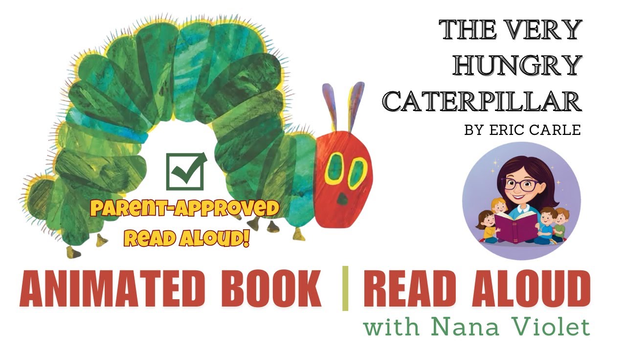 The Very Hungry Caterpillar | Animated Read Aloud for Kids | Story Time ...