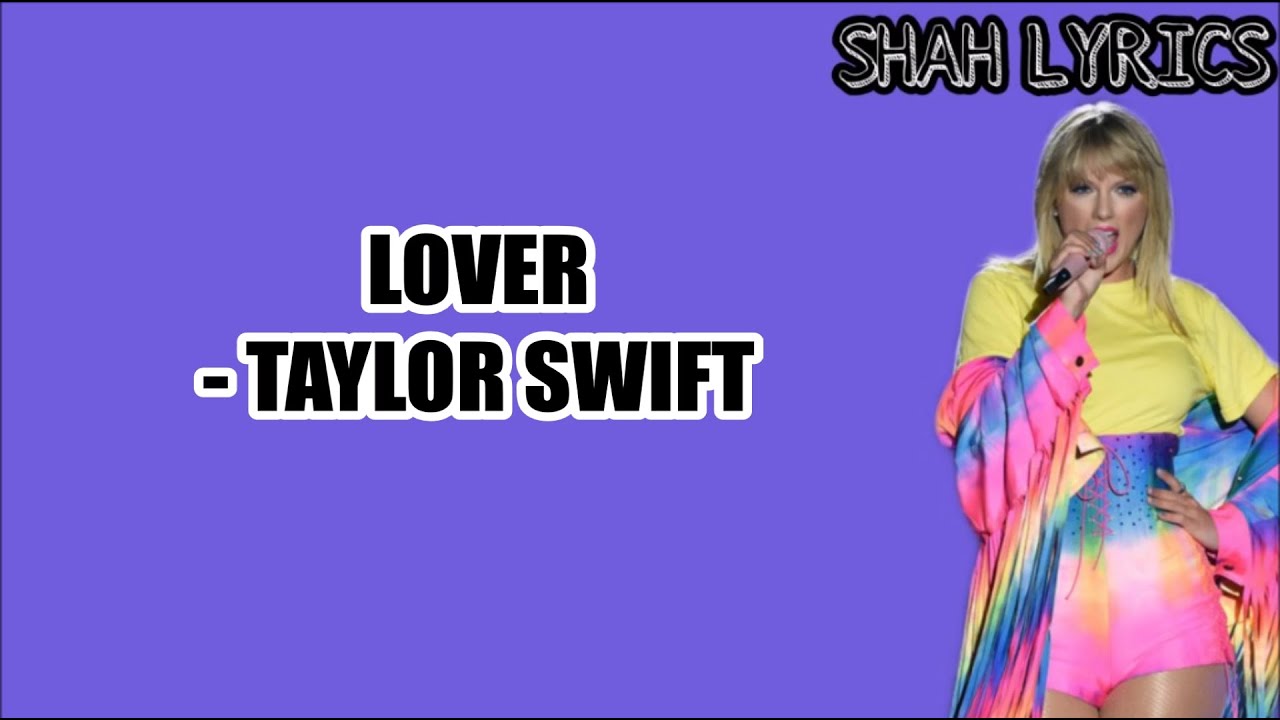 Lover (Lyrics) - Taylor Swift - YouTube