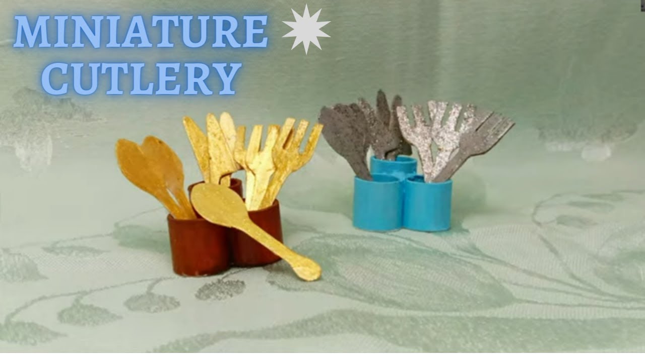 How To Make Mini Cutlery - Spoon and Fork for Dollhouse | Easy DIY ...