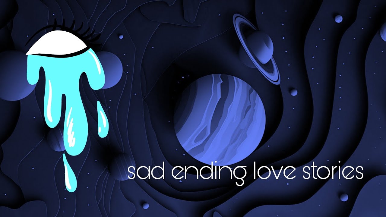 sad ending love stories - YouTube