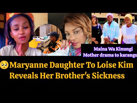 🥹Revealed🥺Loise Kim's Son Sickness.Mami Wa Maina Kinungi Drama 