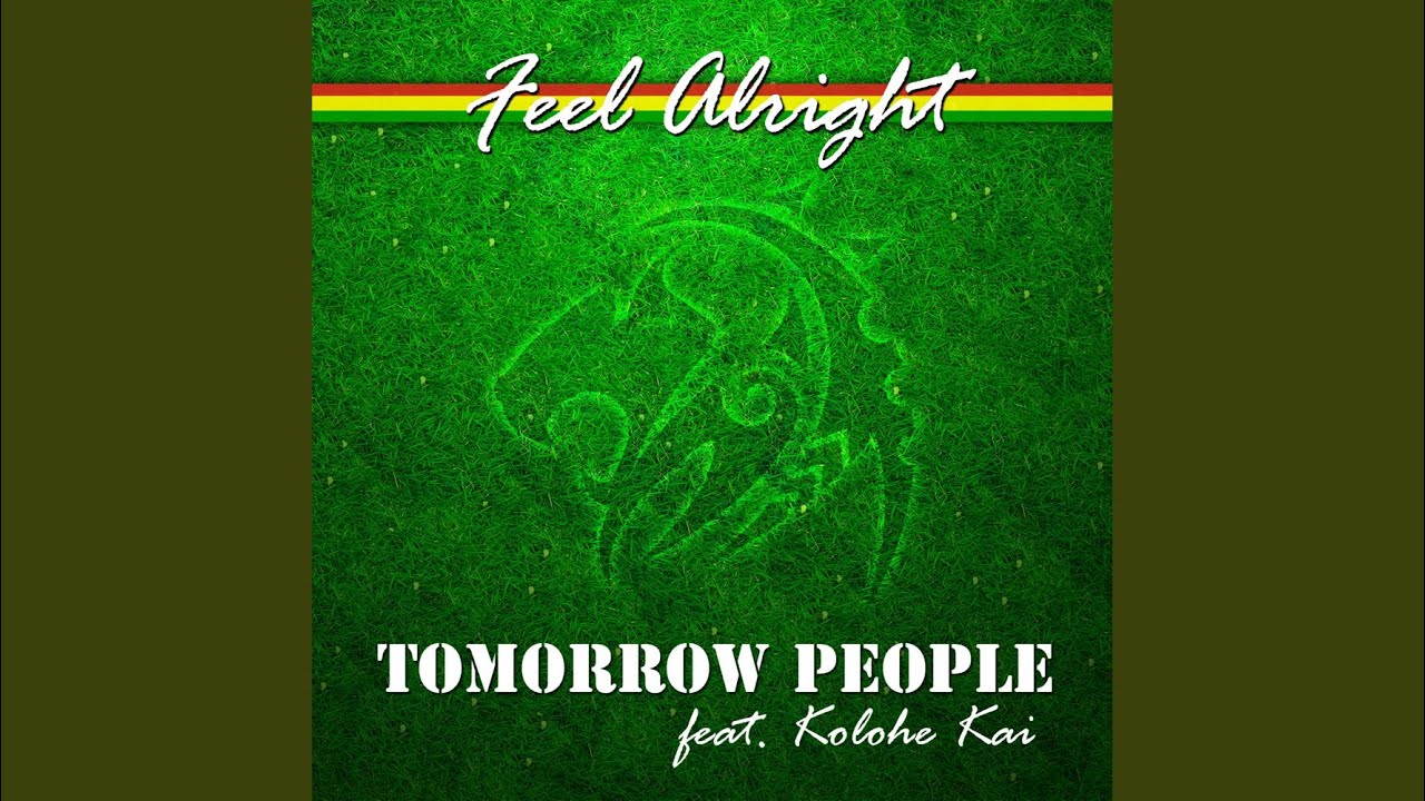 Feel Alright (feat. Kolohe Kai) - YouTube Music