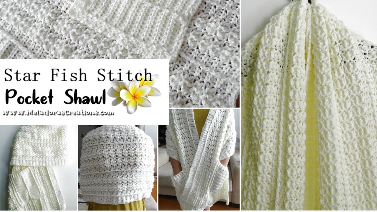 Star Fish Pocket Shawl - Free Crochet Pattern - Video Tutorial on ...