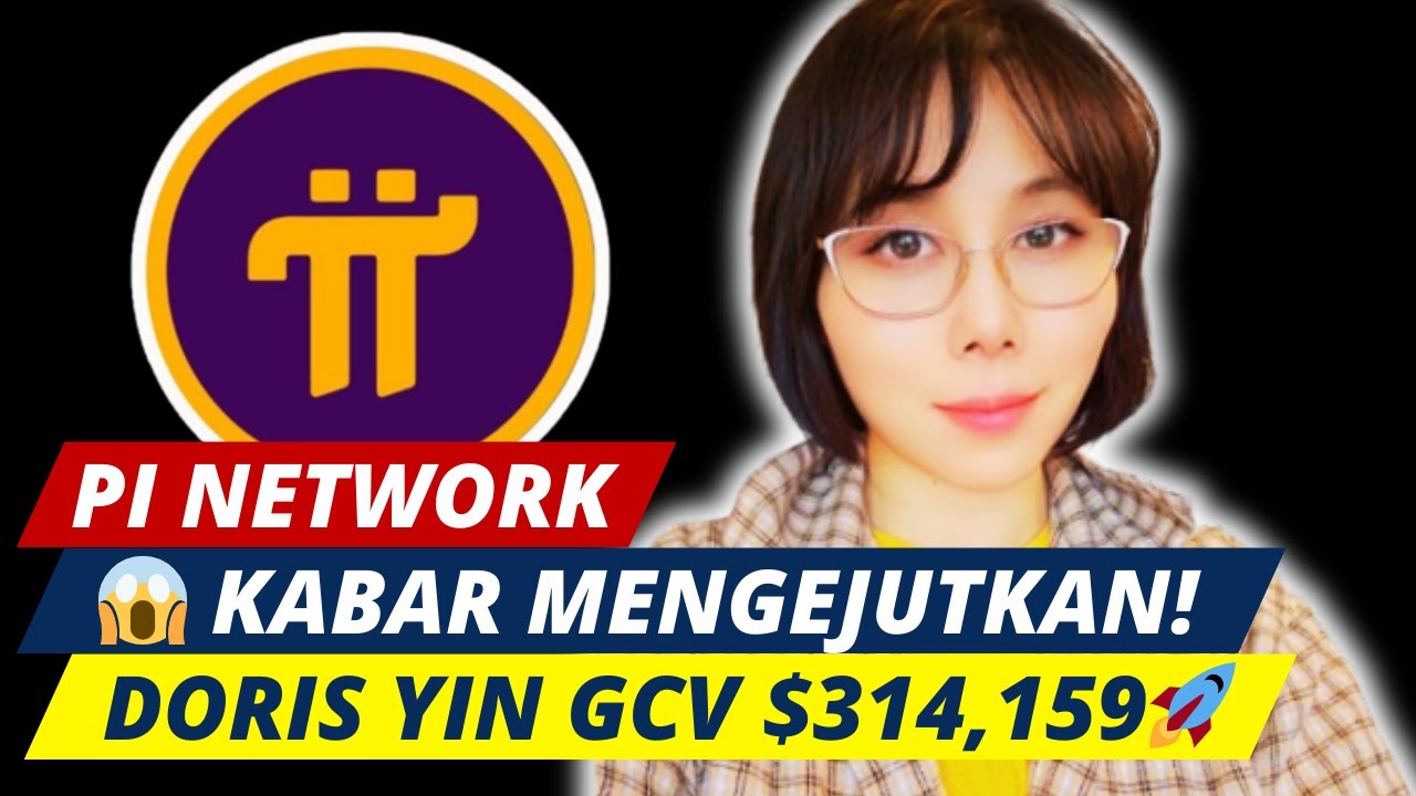 😱 BREAKING NEWS! Doris Yin Umumkan Kabar Mengejutkan GCV Pi Network 🚀 ...
