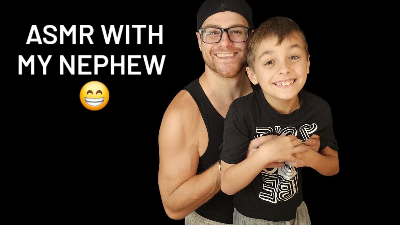 ASMR With My Nephew - YouTube