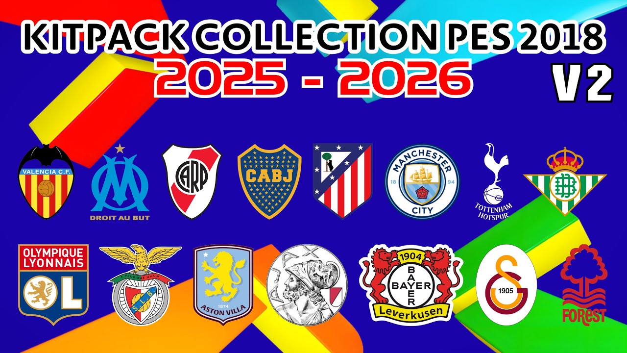 KIT COLLECTION V2 SEASON 25-26 PES 2018 - YouTube