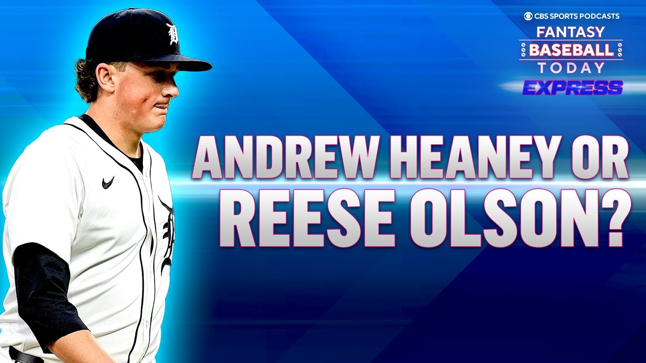 Add Reese Olson or Andrew Heaney? Plus Corey Seager Replacements ...
