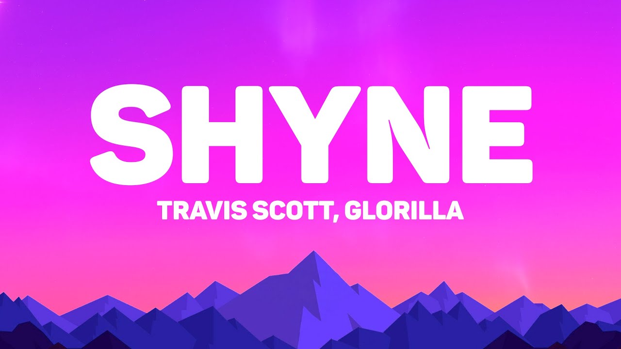 Travis Scott - SHYNE (Lyrics) Feat. GloRilla - YouTube Music