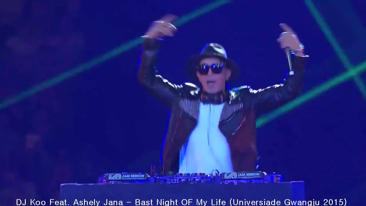 DJ Koo Feat. Ashley Jana - Best Night Of My Life (Universiade Gwangju ...