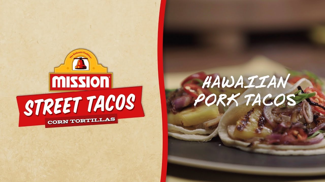 Hawaiian Pork Street Tacos Recipe - Mission Foods - YouTube