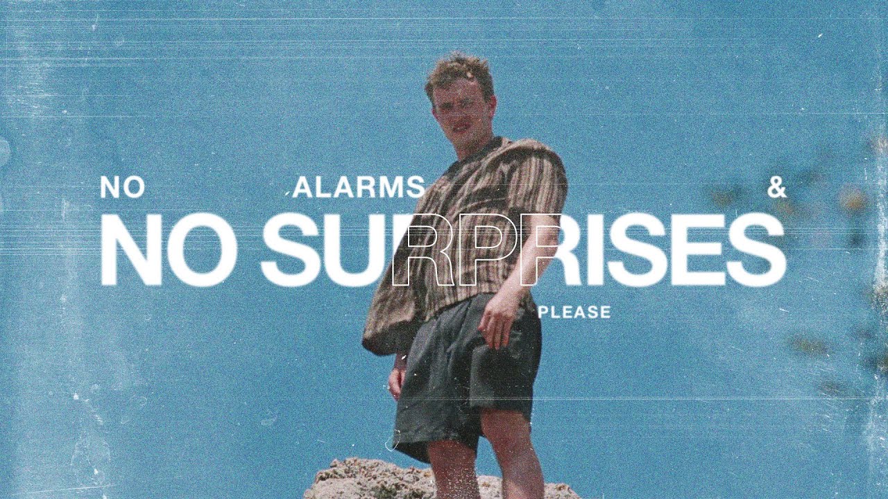 No Alarms & No Surprises - YouTube