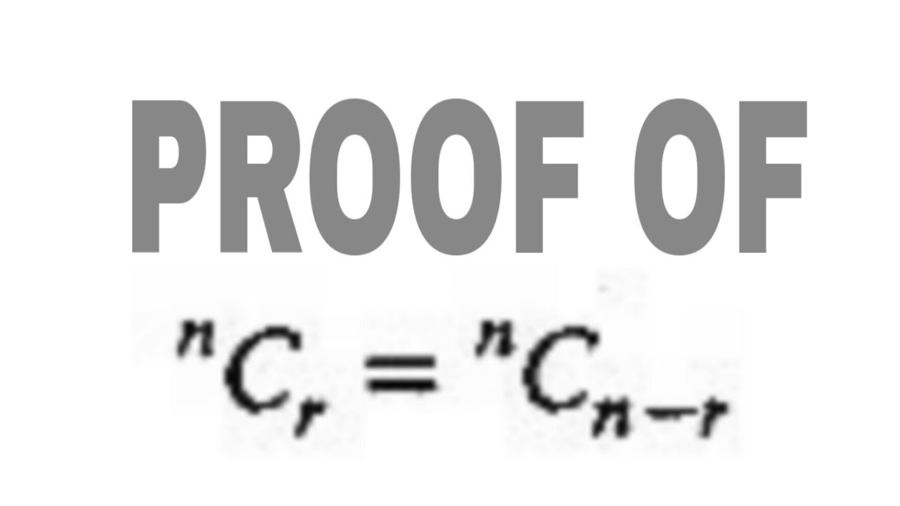 PROOF COMBINATION FORMULA 2 C n r C n n r R n n N YouTube