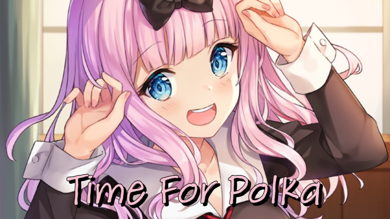 Nightcore Time For Polka - YouTube