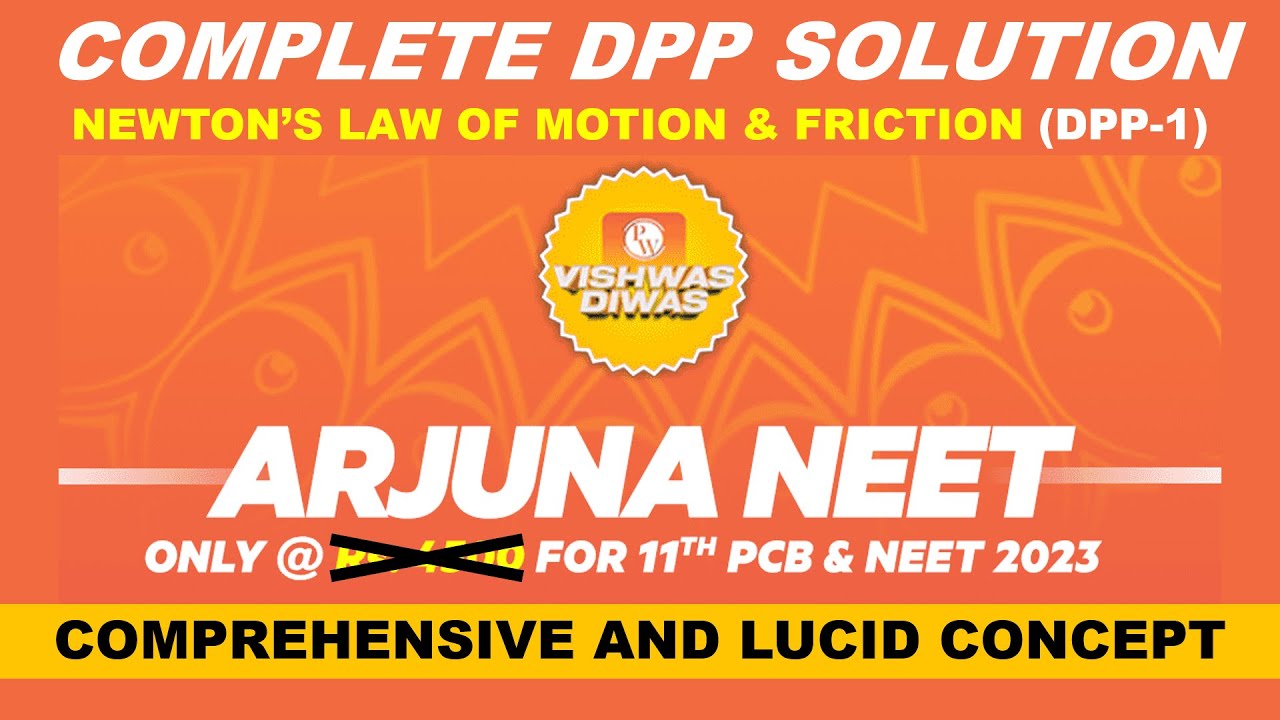 Newton's Law Of Motion | Physics wallah Arjuna batch DPP solutions | Arjuna Batch 2023 | NEET ...