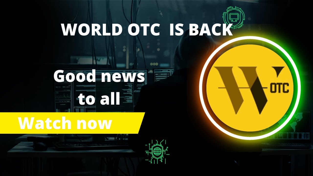 World OTC returns good news to all - YouTube