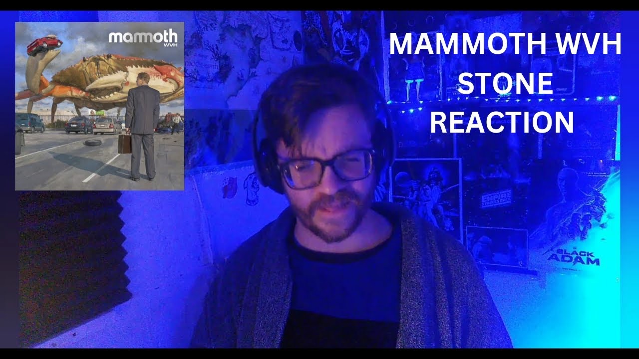 PATREON REQUESTED - MAMMOTH WVH - STONE REACTION - YouTube