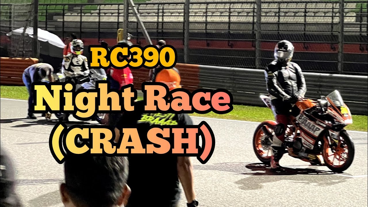 RC390 - Night Race in Sepang (crash) - YouTube
