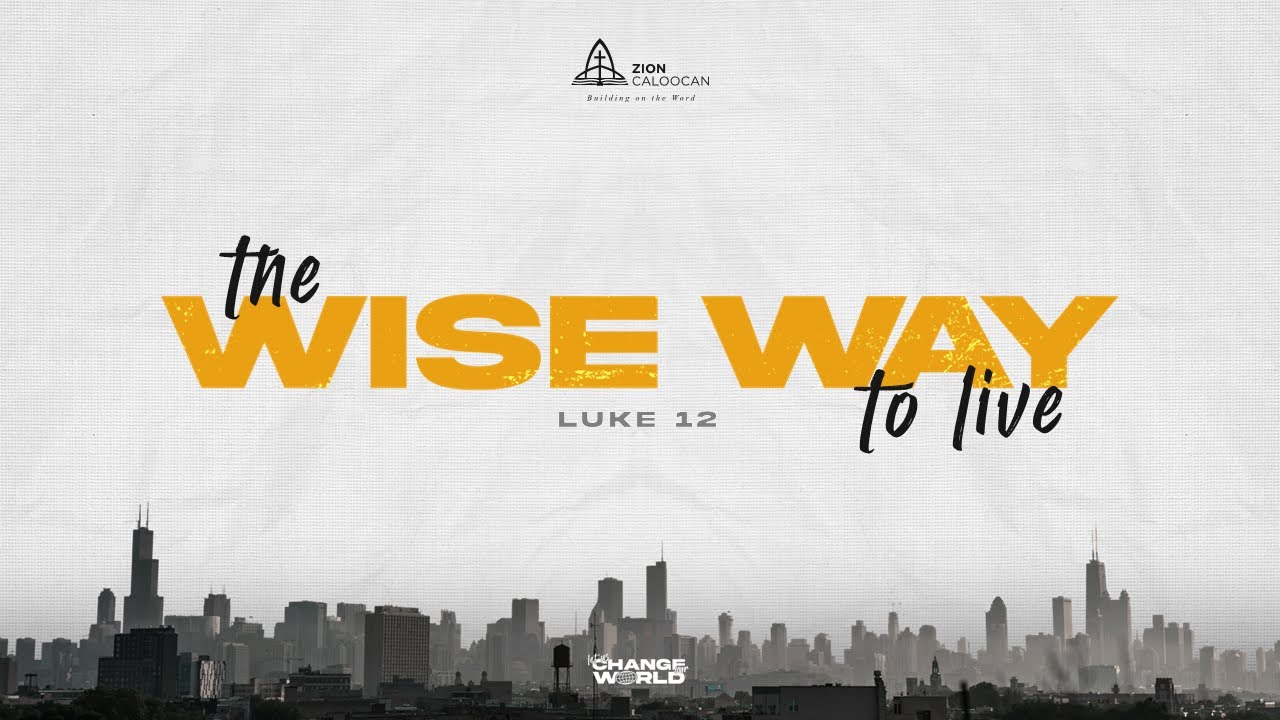 The Wise Way to Live (AM Service) - YouTube