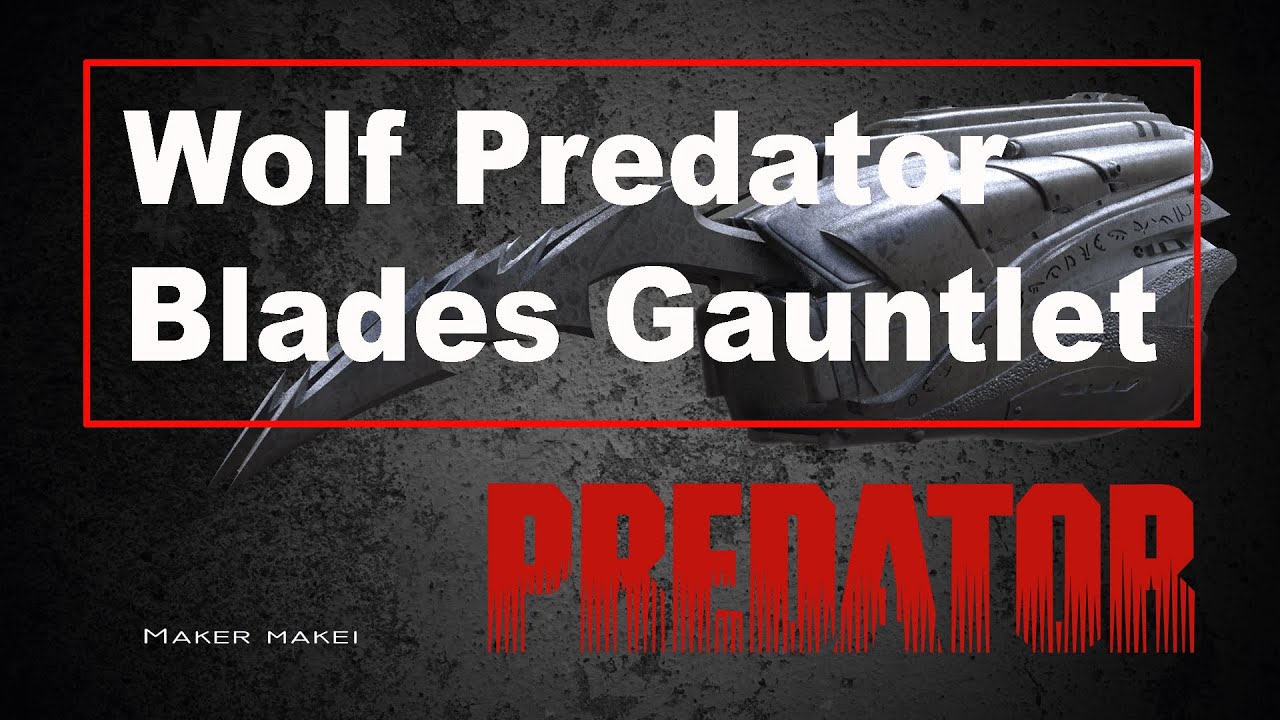 Wolf Predator Blades Gauntlet - YouTube