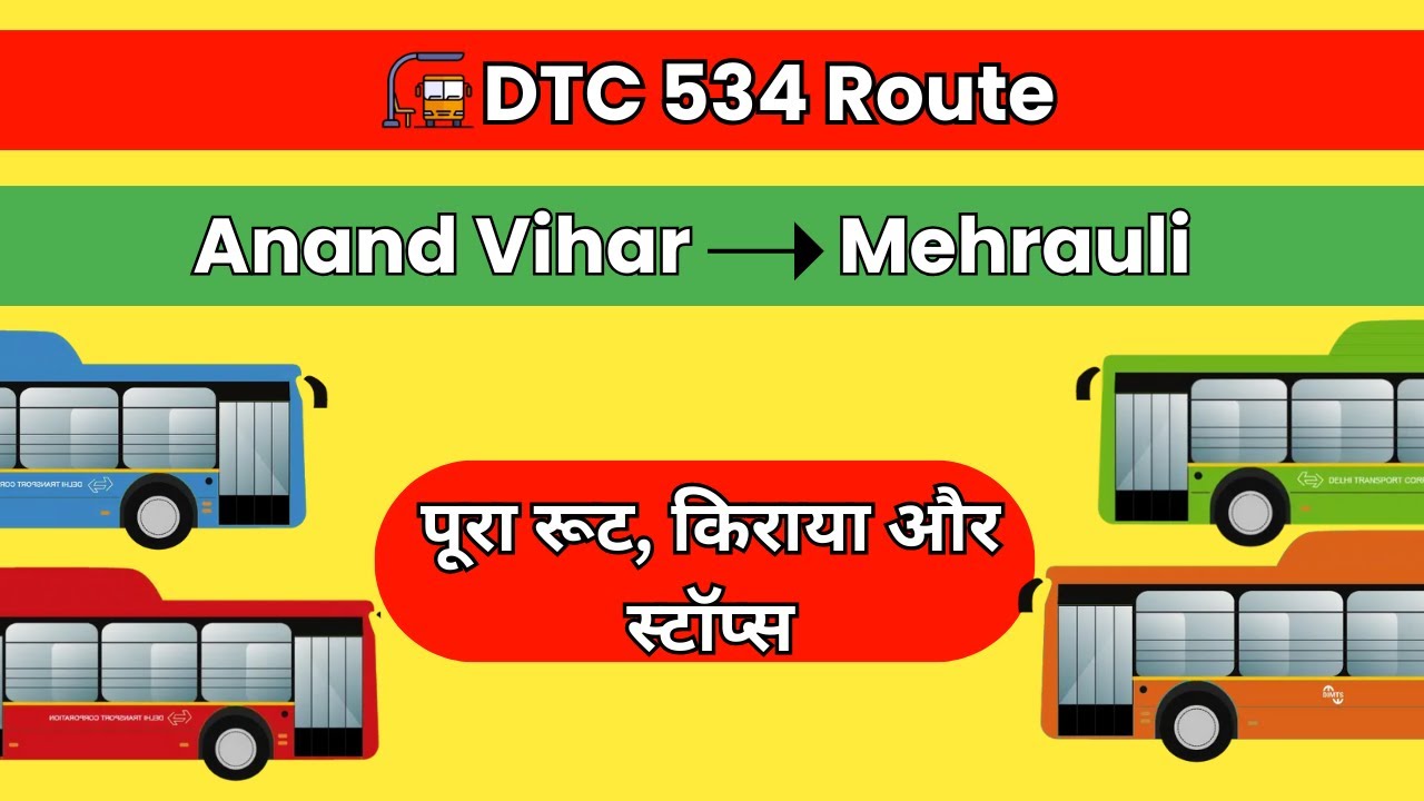 Delhi DTC Bus 534 Route | DTC बस 534 का पूरा रूट | Anand Vihar ...