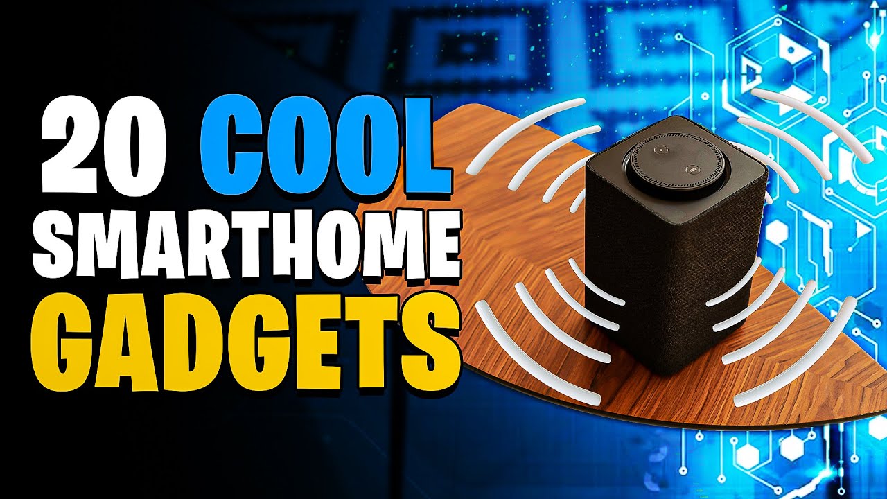 ABSOLUTE BEST 20 Smart Home Gadgets You Never Knew You Needed! - YouTube