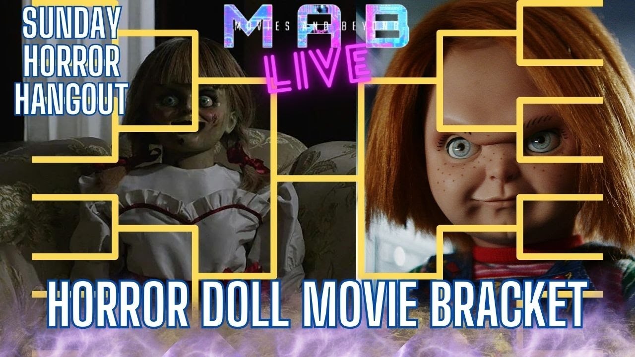 Sunday Horror Hangout! Horror Doll Movie Bracket Tournament - YouTube