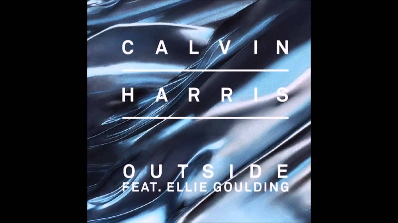 Calvin Harris feat. Ellie Goulding - Outside (HQ) - YouTube