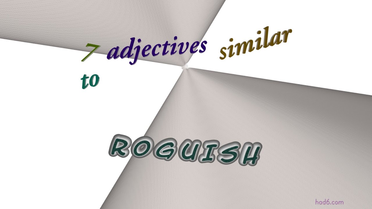 roguish - 8 adjectives with the meaning of roguish (sentence examples ...