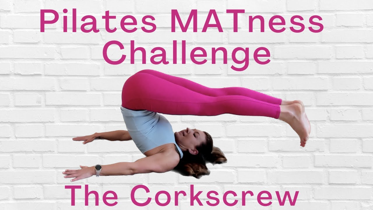 Day 10 Pilates MATness Challenge: CORKSCREW - YouTube