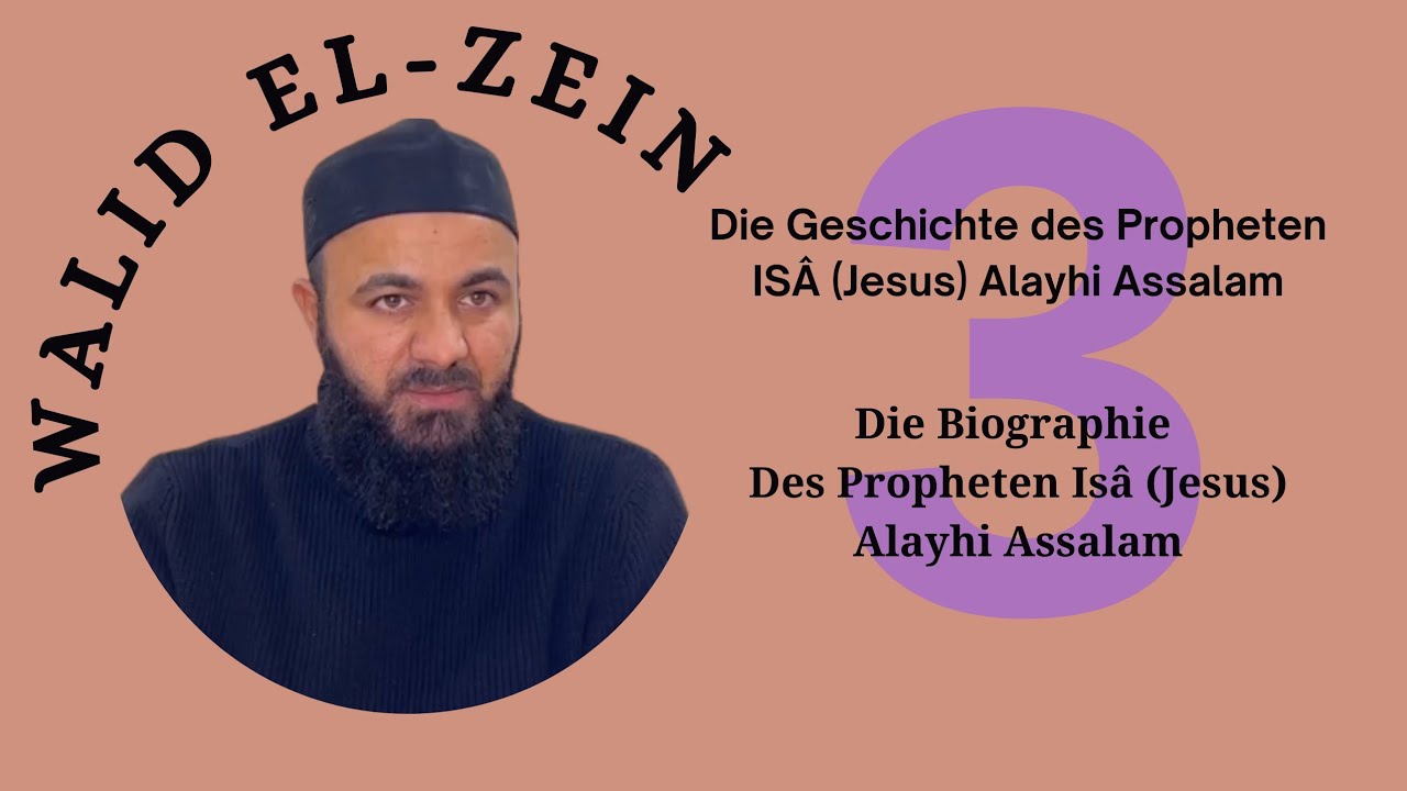 Die Geschichte des Propheten Isâ (Jesus) Alayhi Assalam Teil 3 - YouTube