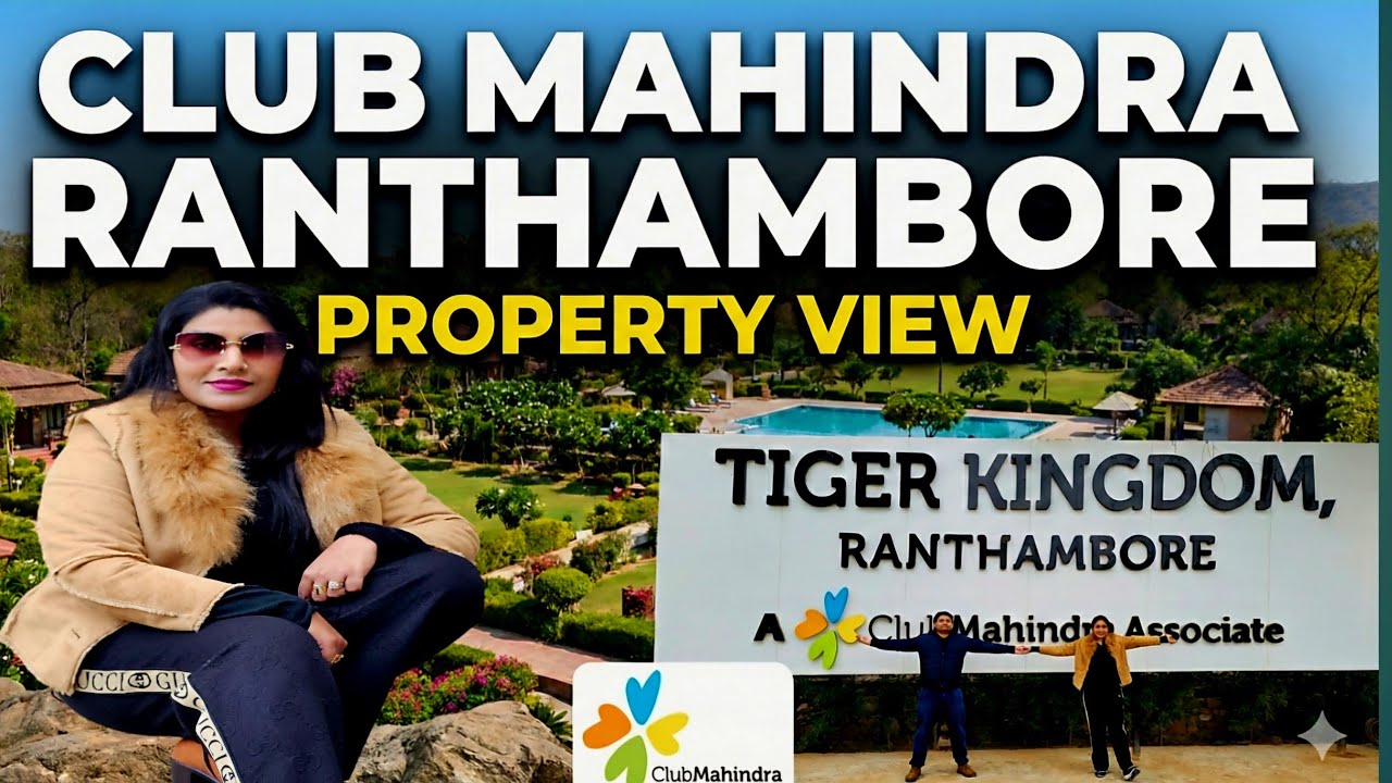 CLUB MAHINDRA RANTHAMBORE TIGER KINGDOM | 1 BR ND STUDIO ROOM TOUR ...