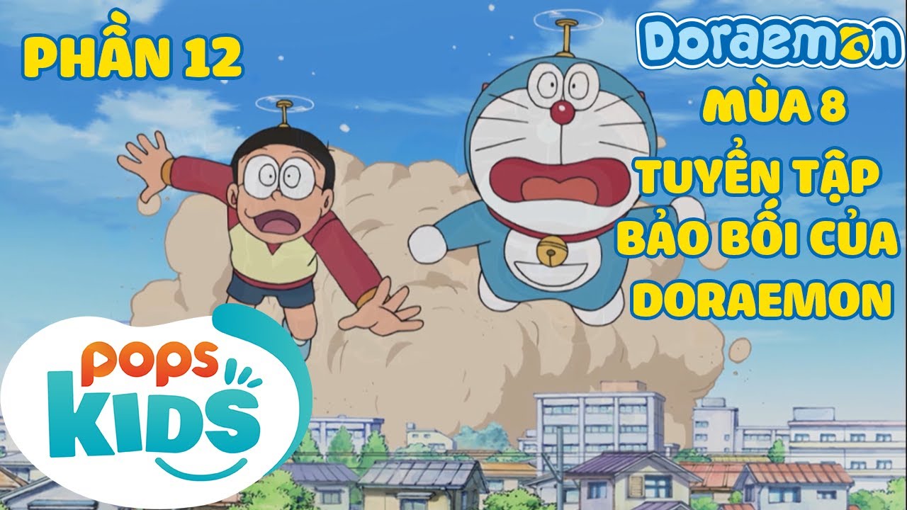 [S8] Doraemon Phần 12 - Tổng Hợp Bộ Hoạt Hình Doraemon Hay Nhất - POPS ...