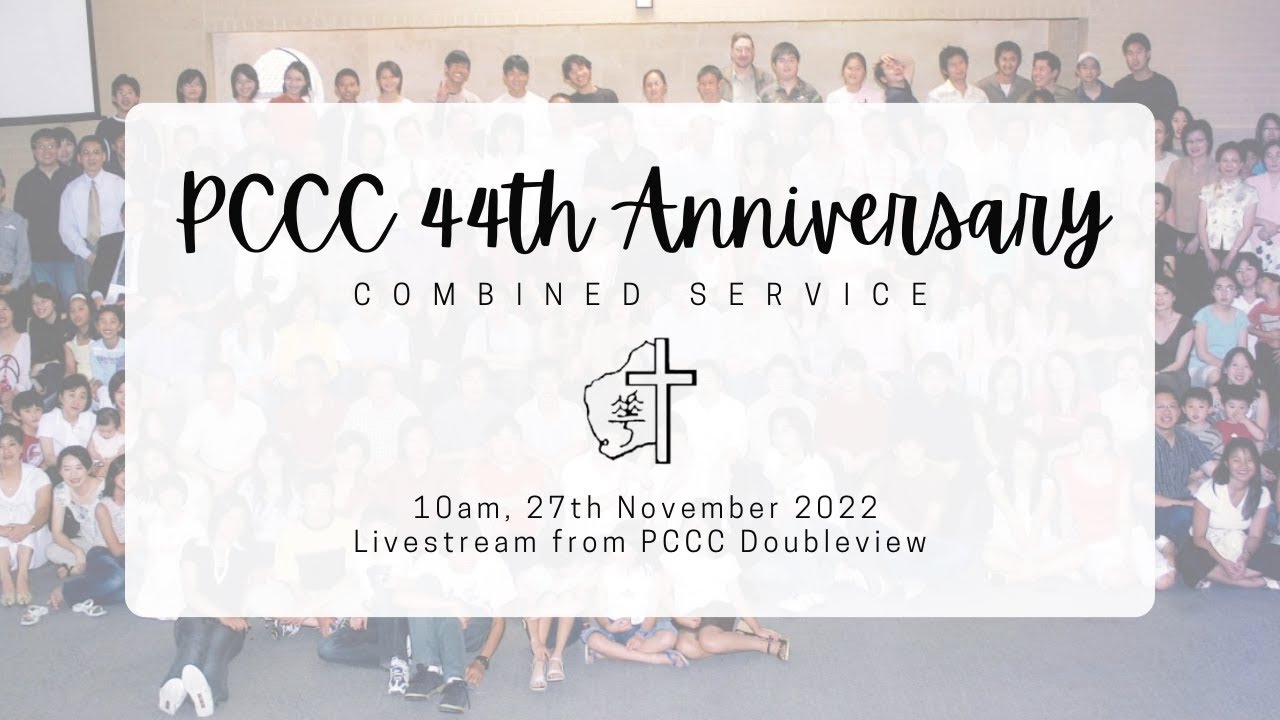 PCCC 44th Anniversary Combined Service 27/11/2022 - Vision and Mission ...